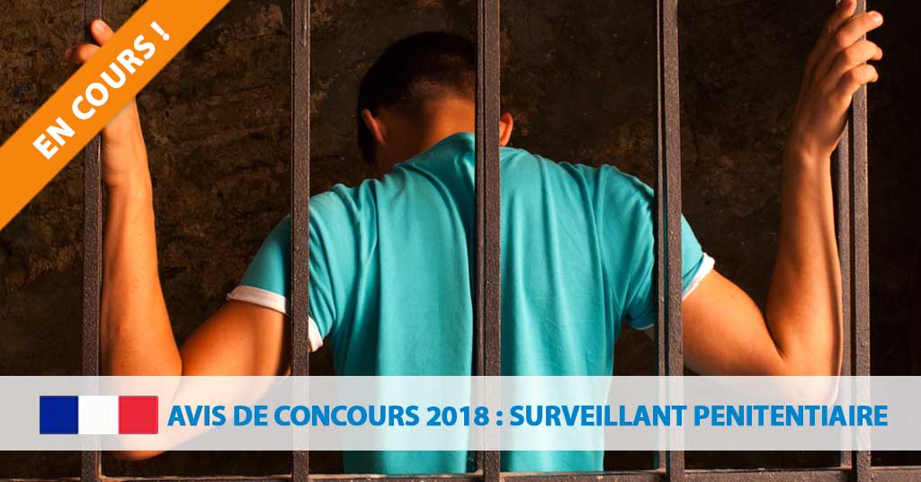 Dernier avis - Surveillant penitentiaire - CONCOURS OUTREMER Dernier avis - Surveillant penitentiaire - CONCOURS OUTREMER